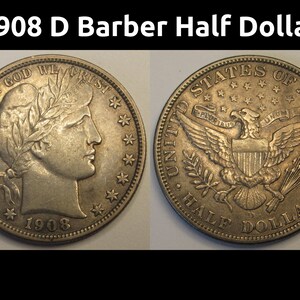 1908 D Barber Half Dollar Antique Higher Grade Early 20th Century ...