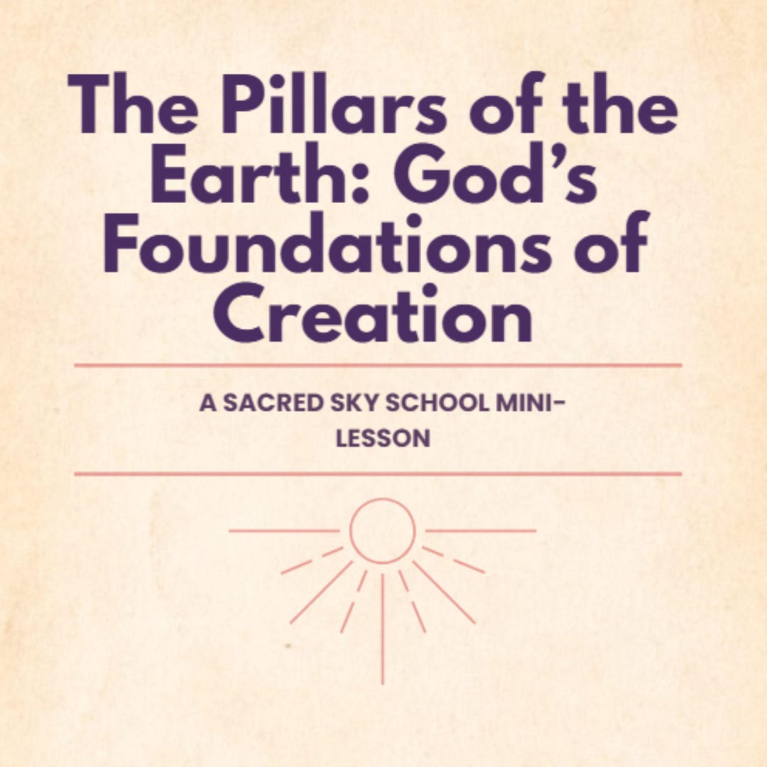 Mini Lesson 62 — the Pillars of the Earth: God’s Foundations of ...