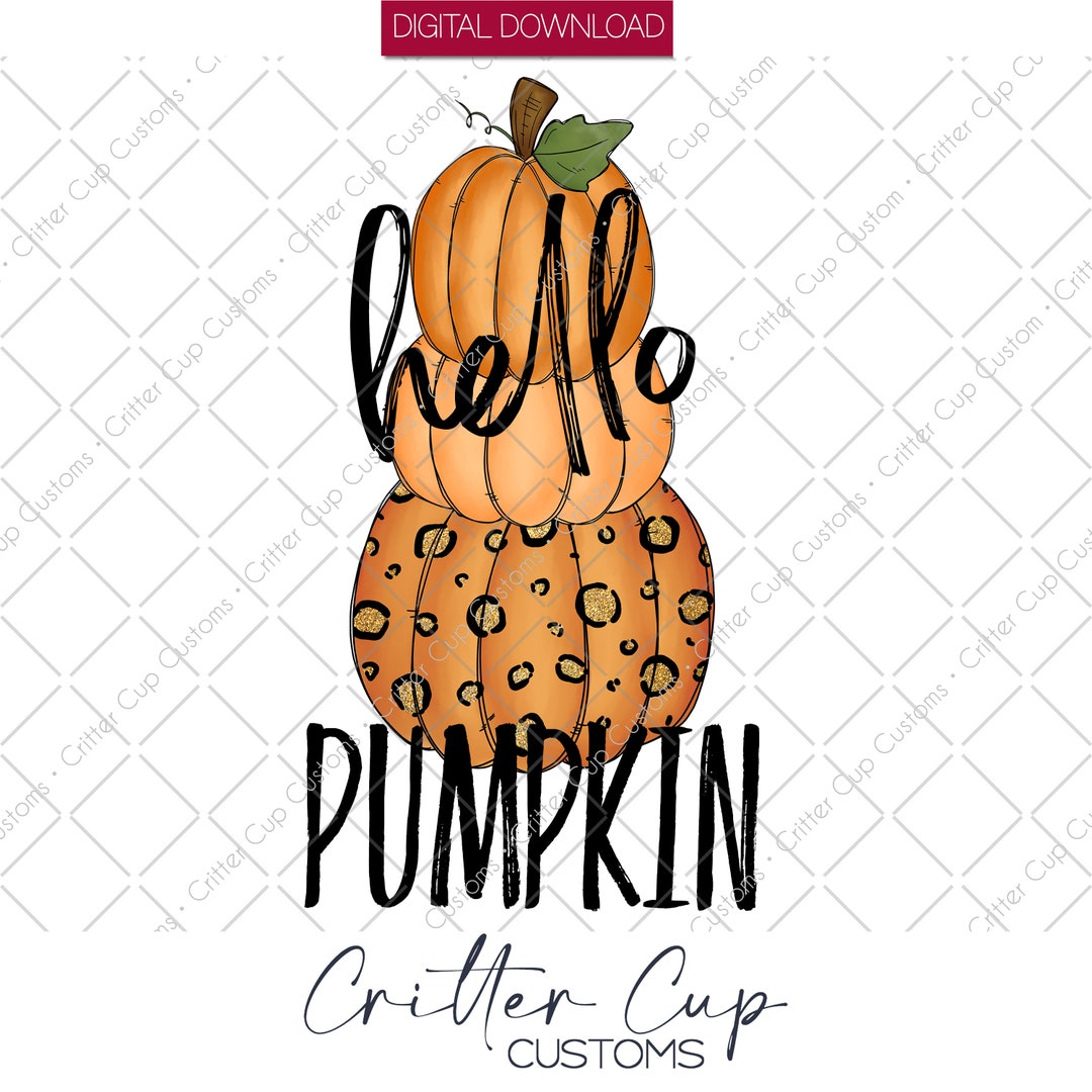 Hello Pumpkin Sublimation Design, Fall Png, Fall Design, Digital ...