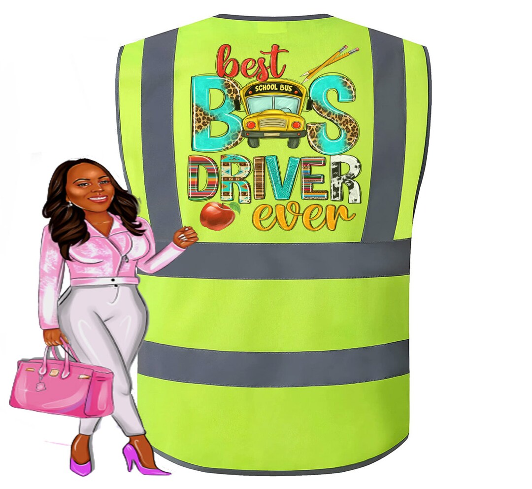 Best Bus Driver Ever, Bus Driver Student Delivery Specialist Vest, Bus ...