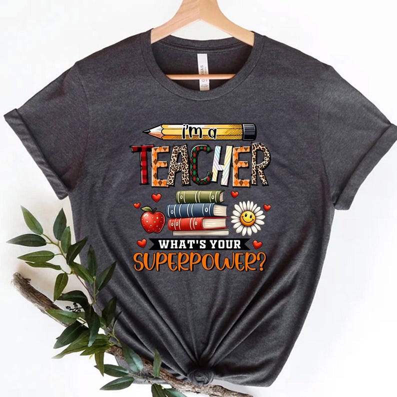 I Am A Teacher Whats Your Super Power Shirt, Leopard Print Teacher ...