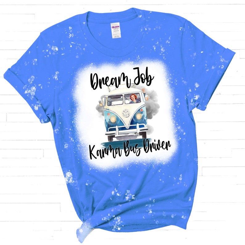 Dream Job Karma Bus Driver-karma Sublimation-karma Clipart-karma Digital Download-karma Png ...