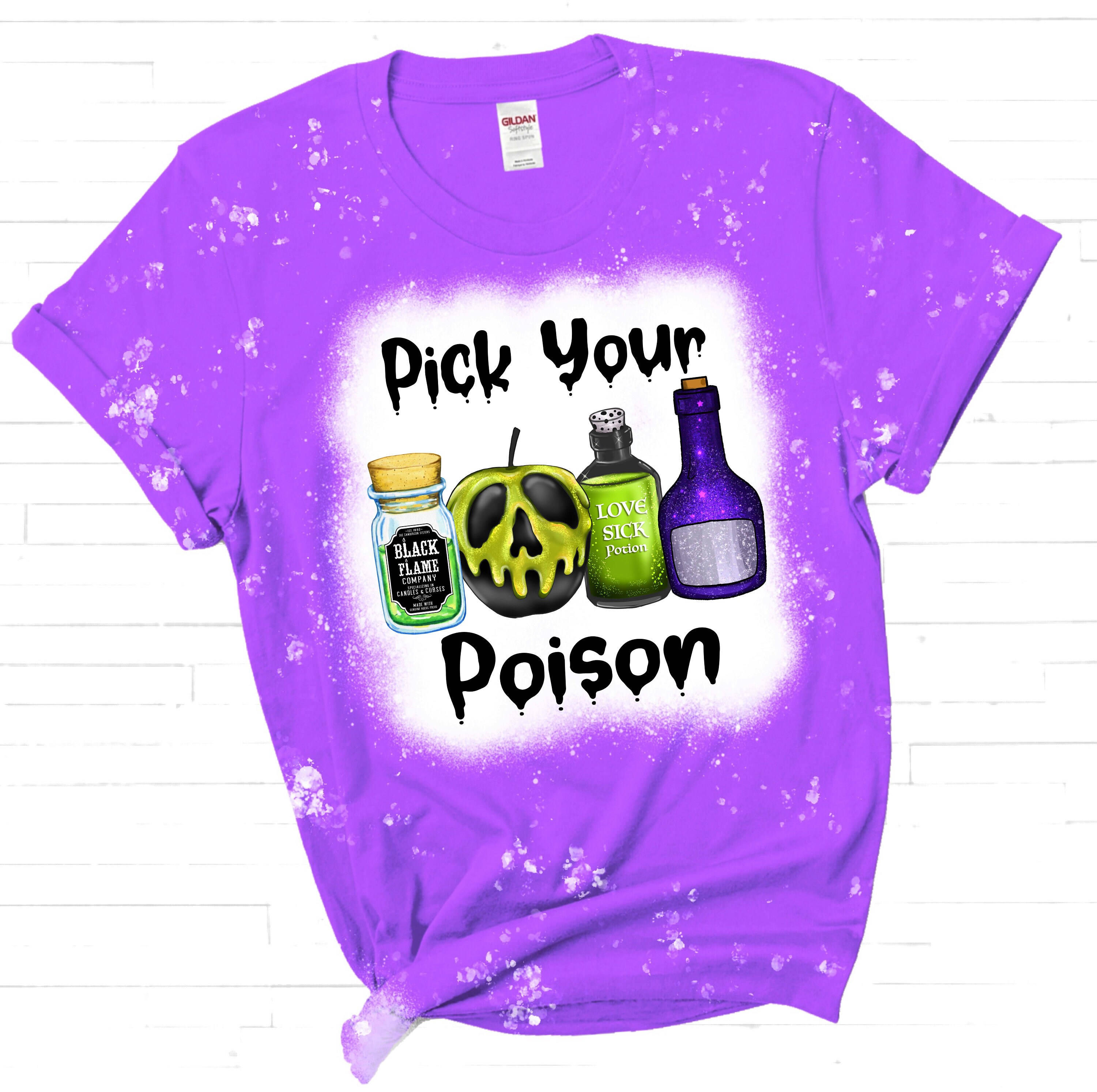 Pick Your Poison-pick Your Poison Sublimation Design-pick Your Poison ...
