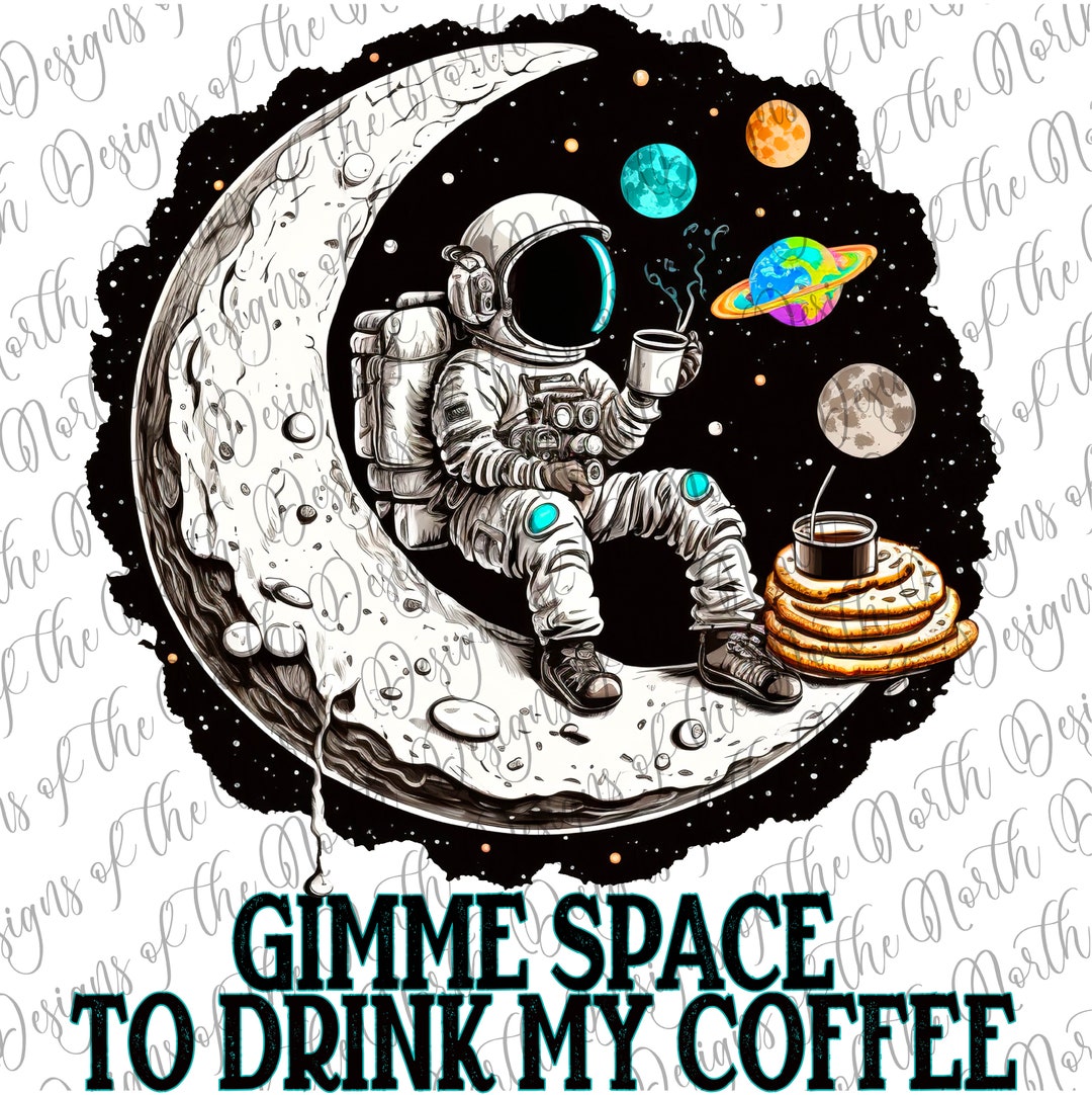 Gimme Space to Drink My Coffee-gimme Space to Drink My Coffee ...
