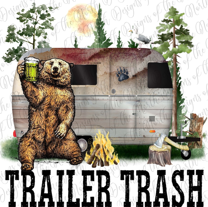 Trailer Trash-camping Trailer Trash-beer Bear-beer Bear - Etsy