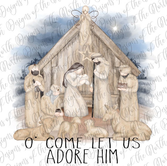 O' Come Let Us Adore Him-nativity Sublimation-nativity | Etsy