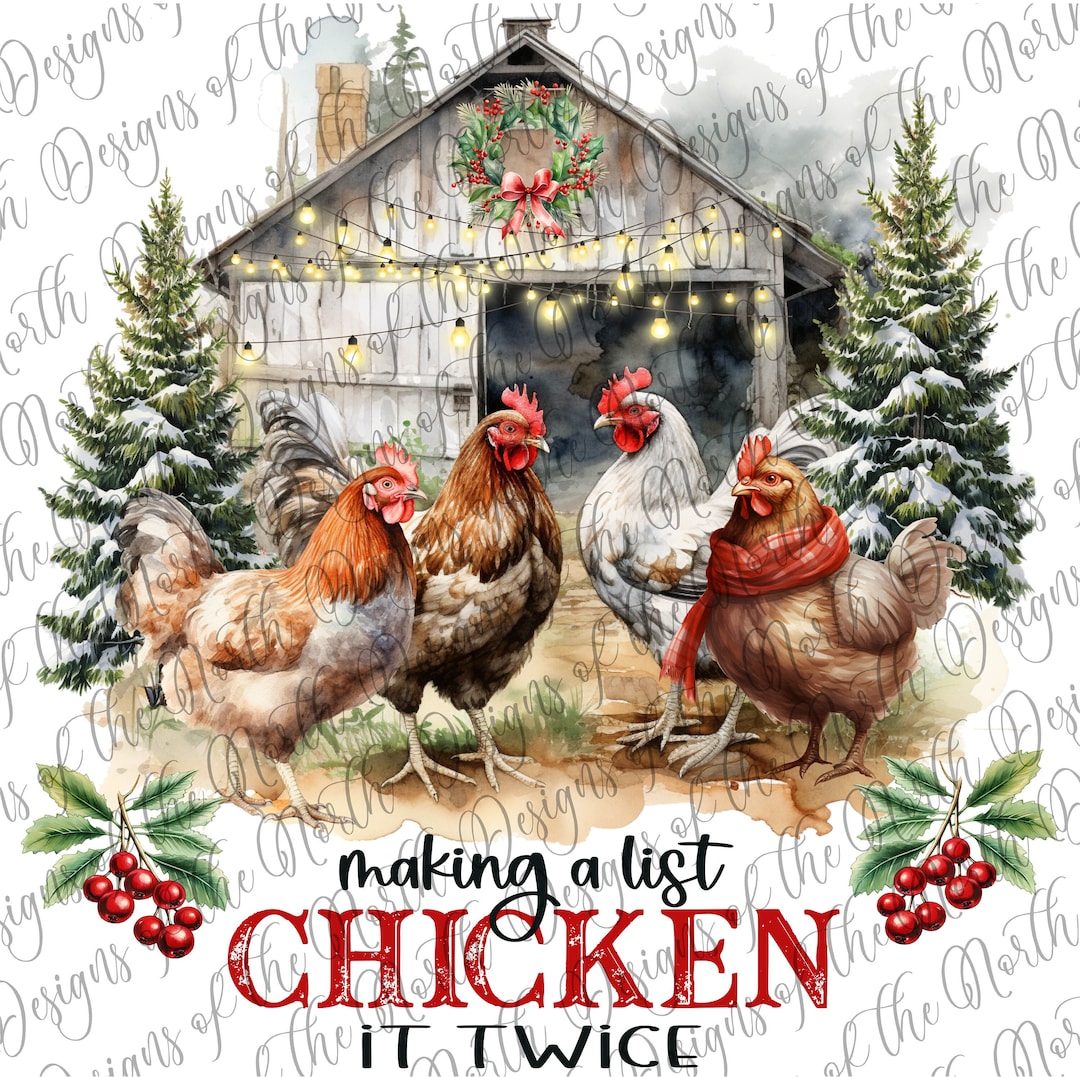 Making a List Chicken It Twice-farm Sublimation-christmas Farm Chickens ...