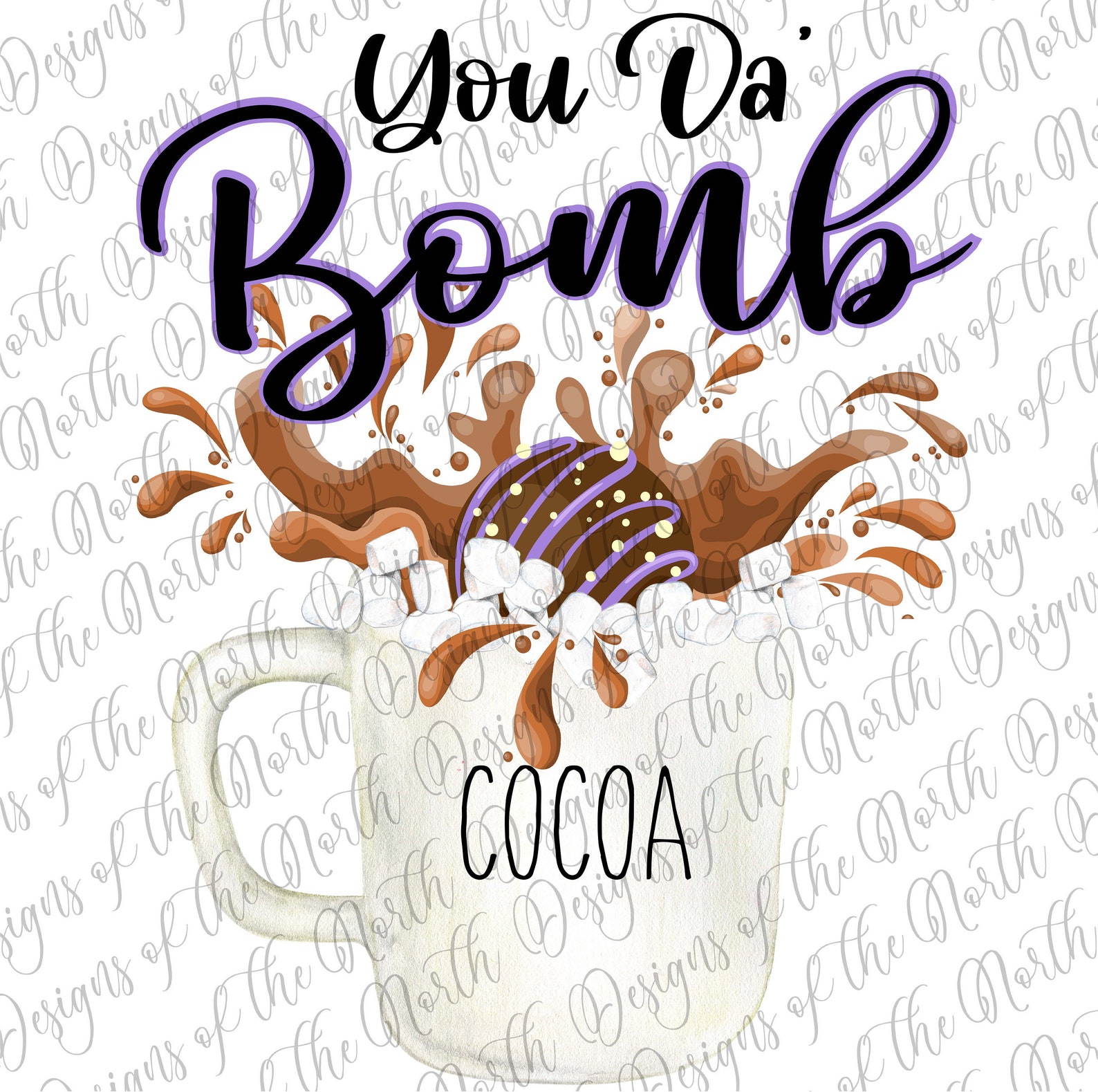 You Da Bomb-you Da Bomb Sublimation-hot Cocoa Bomb Sublimation-you're ...