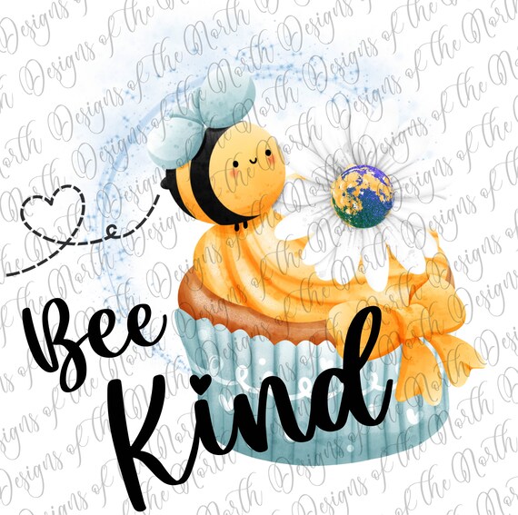 Bee Kind-bee Kind Sublimation-be Kind Digital Download-be Kind | Etsy
