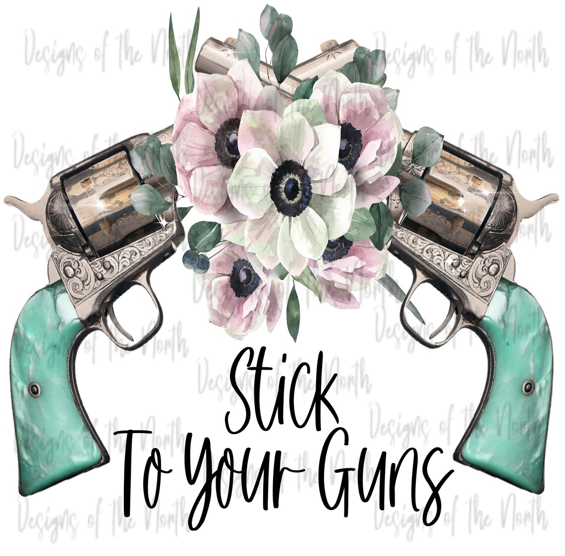 Stick to Your Guns Sublimation-pretty Guns Sublimation-floral - Etsy Canada
