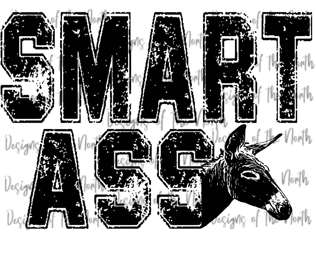 Smartass Donkey Sublimation-smartass Png-smartass Donkey Digital ...