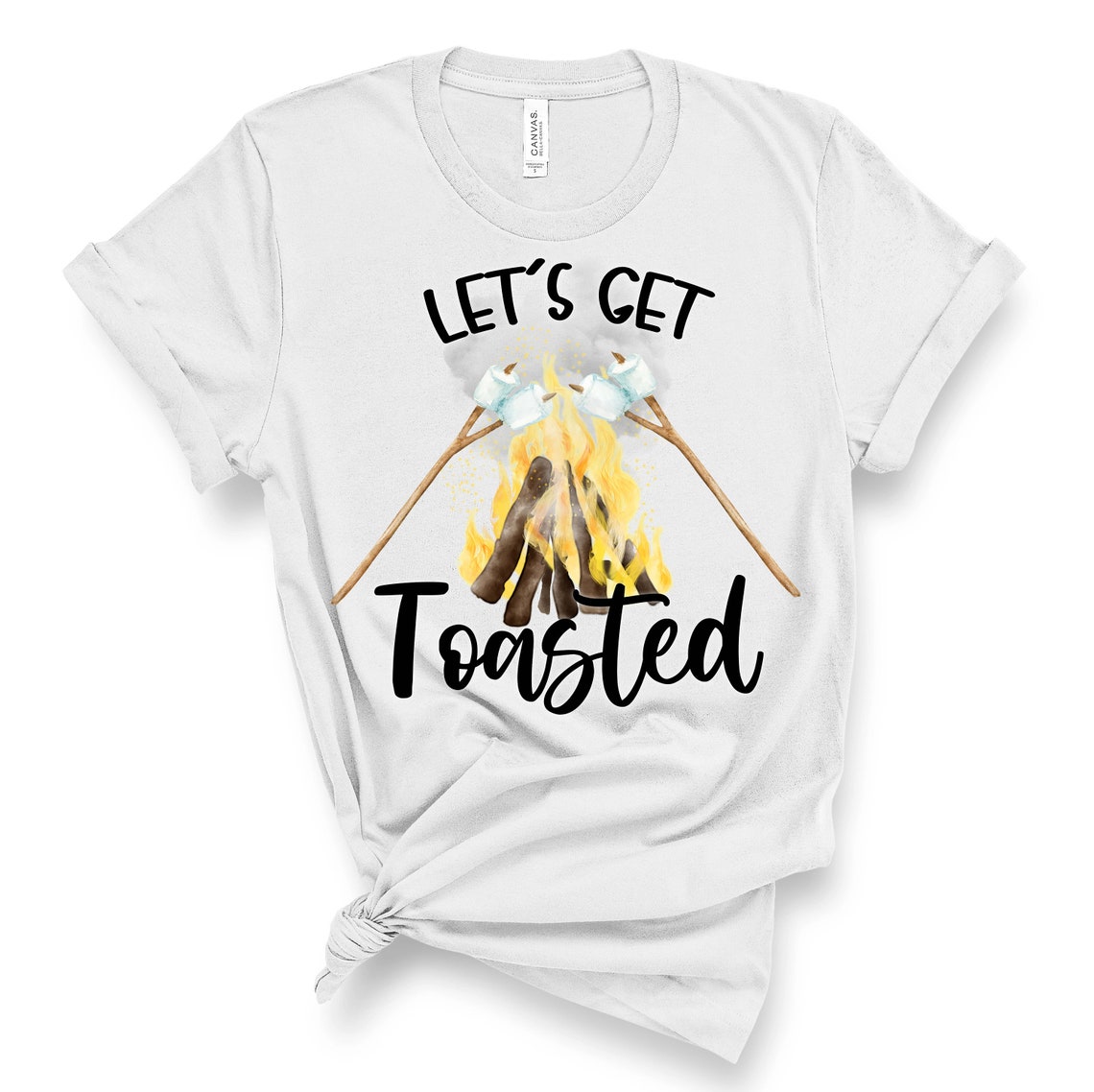 Let's Get Toasted-let's Get Toasted Sublimation-camping Sublimation ...