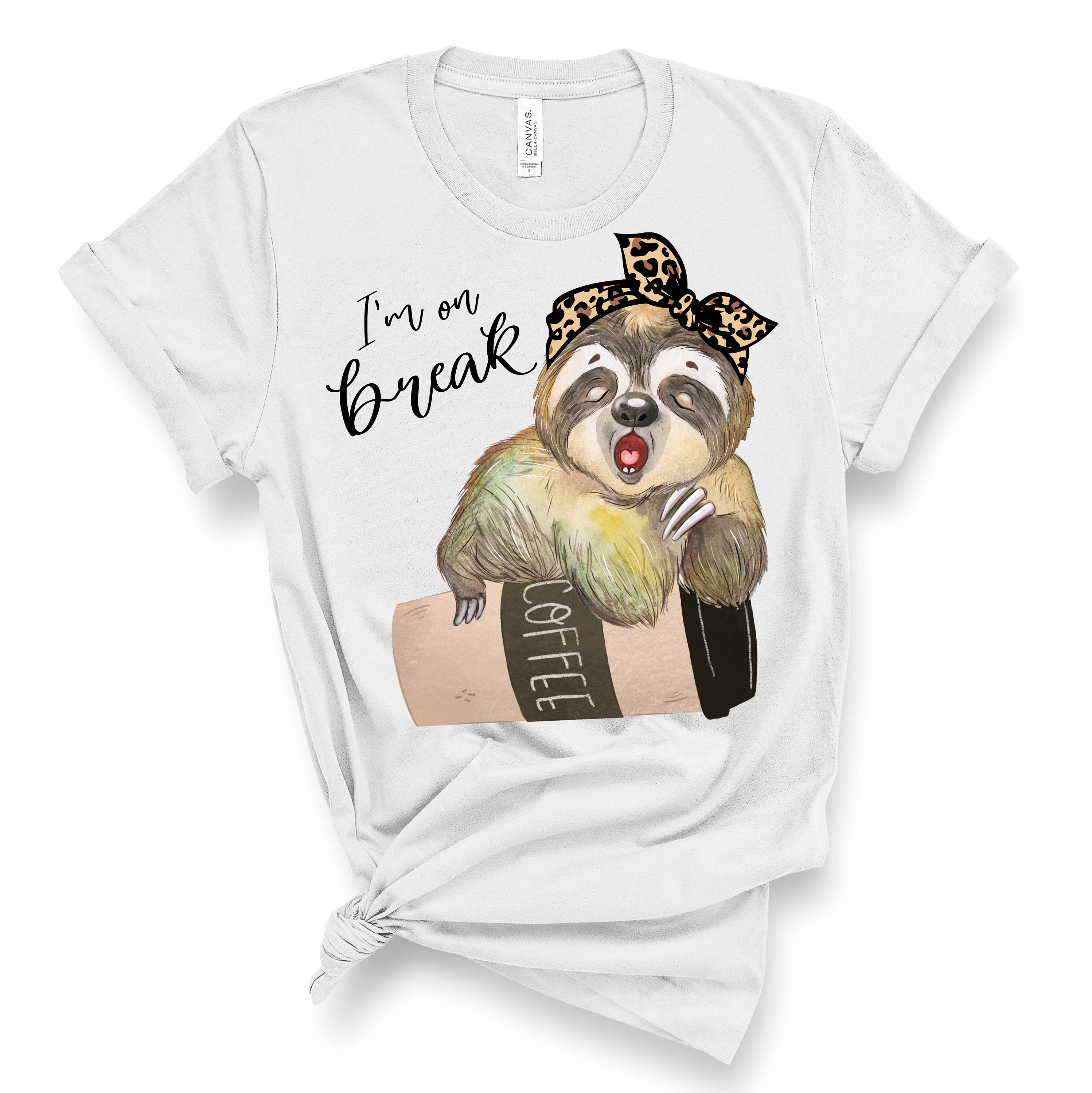 I'm on Break-i'm on Break Sloth-coffee Sloth Digital | Etsy