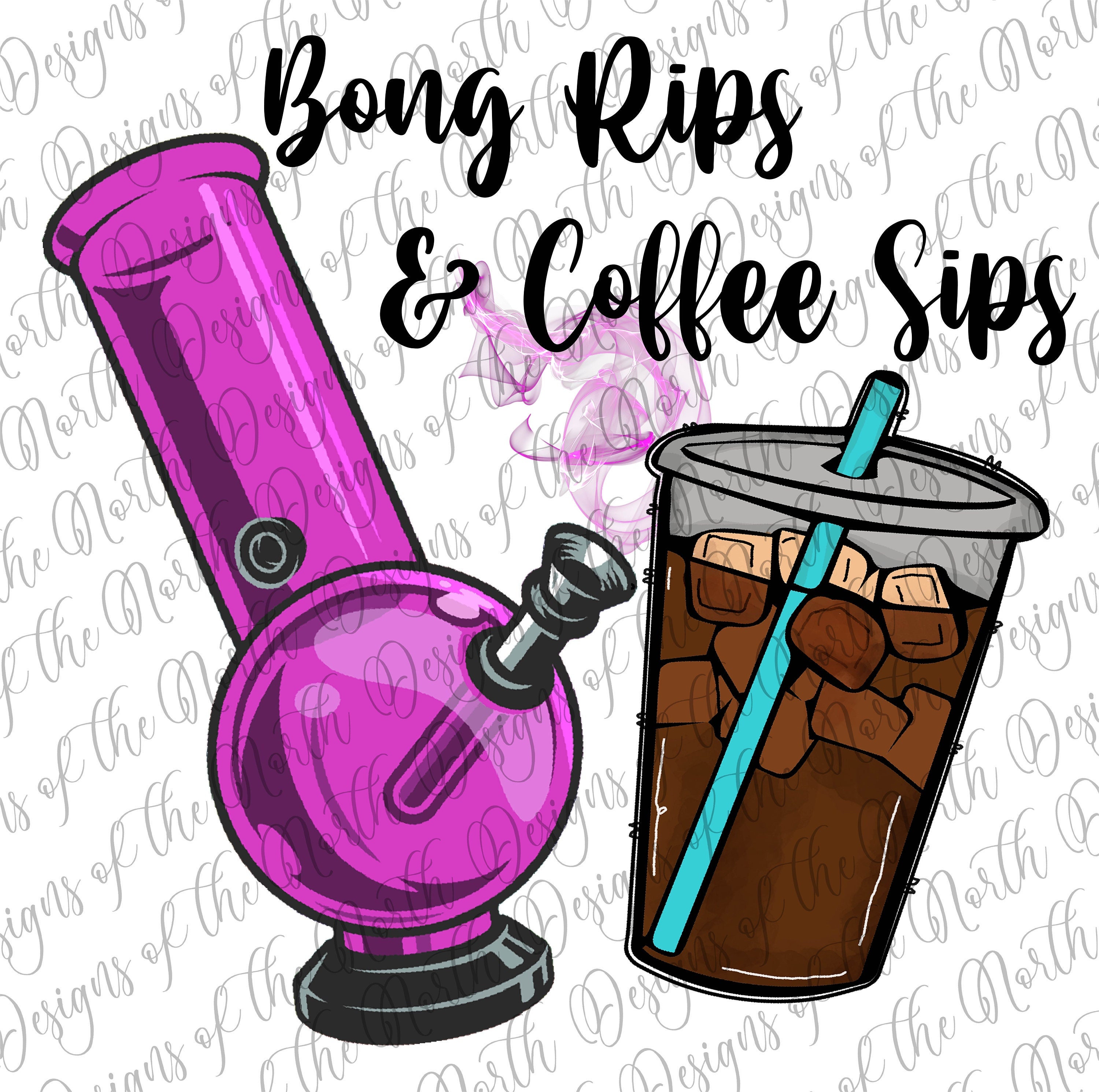Rips and Sips-weed Sublimation-weed Printable-weed - Etsy