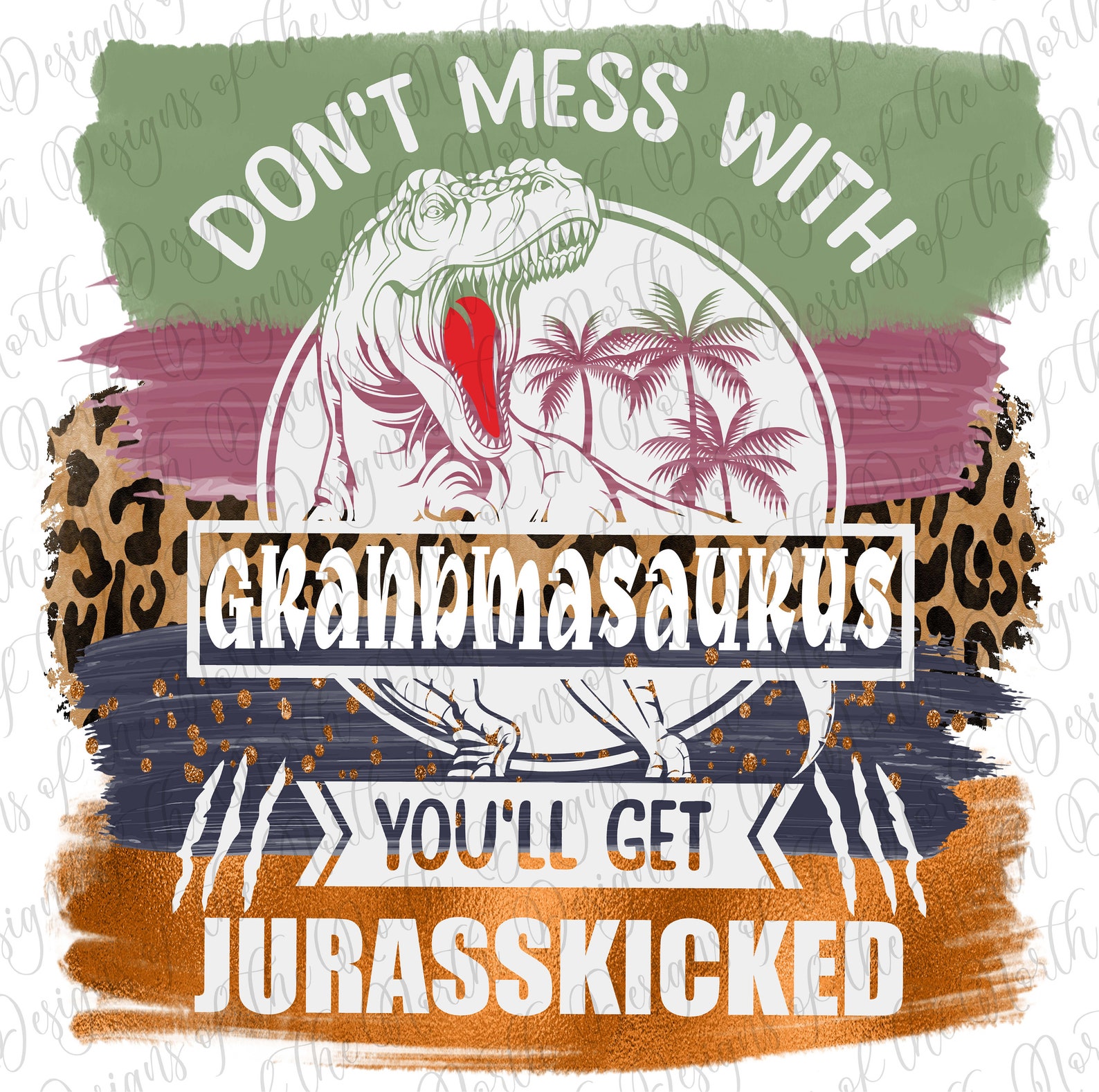 Don't Mess With Grandmasaurus-grandmasaurus Sublimation-grandmasaurus ...