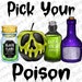 Pick Your Poison-pick Your Poison Sublimation Design-pick Your Poison ...