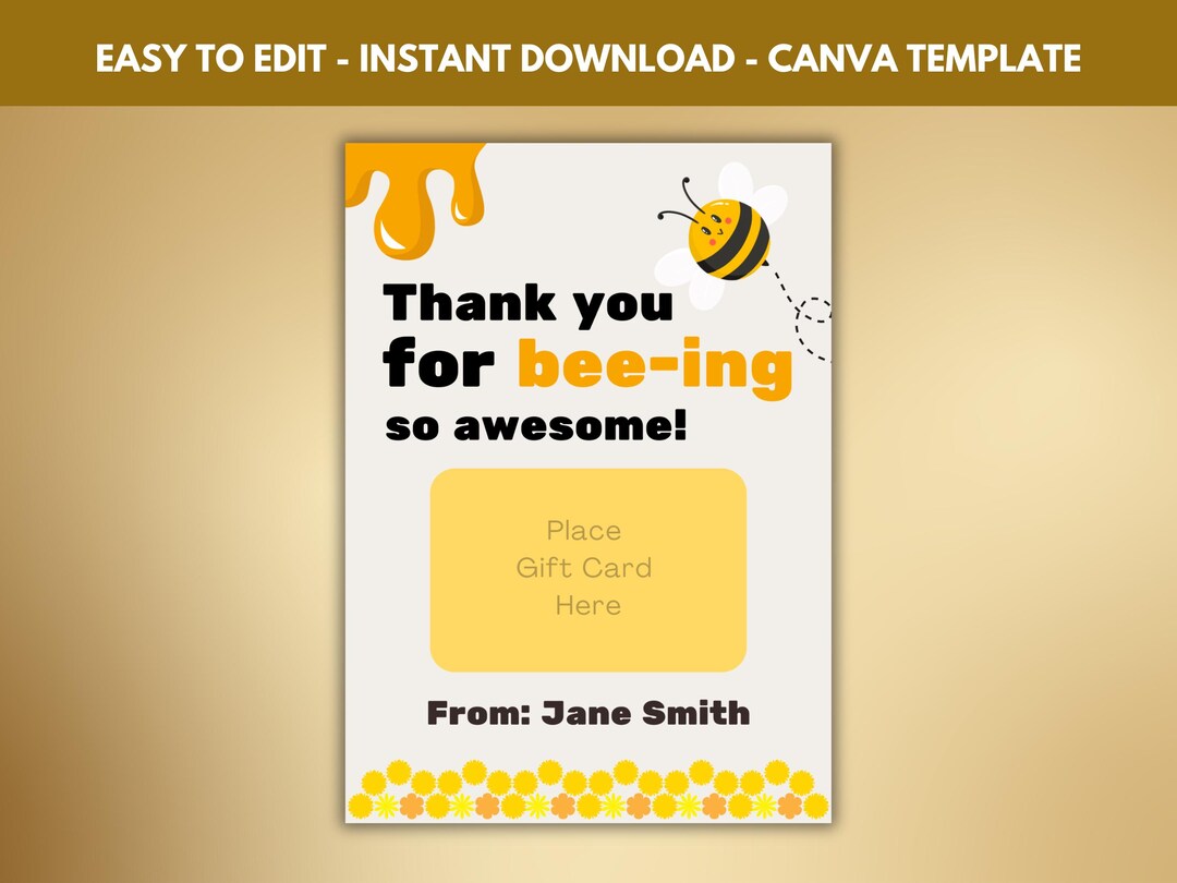 Editable Gift Card Holder | Friend | Thank You for Bee-ing so Awesome ...