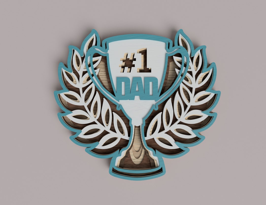 Layered #1 Dad Trophy SVG: Father's Day Laser Cut File (digital ...