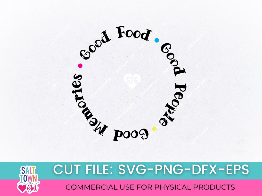 Good Food Svg-good Times Png-good Memories Sign-kitchen Decor-good Food ...