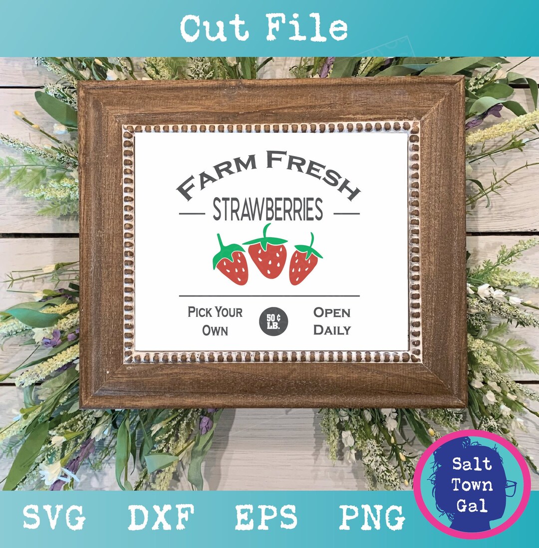 Farm Fresh Strawberries Svg-strawberry Sign Svg-pick Your Own Svg-farm ...