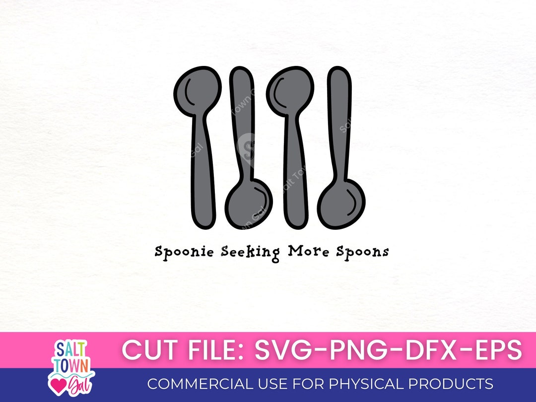 Spoonie Svg-spoonie Cutfile for Silhouette-spoons Svg-chronic Illness ...