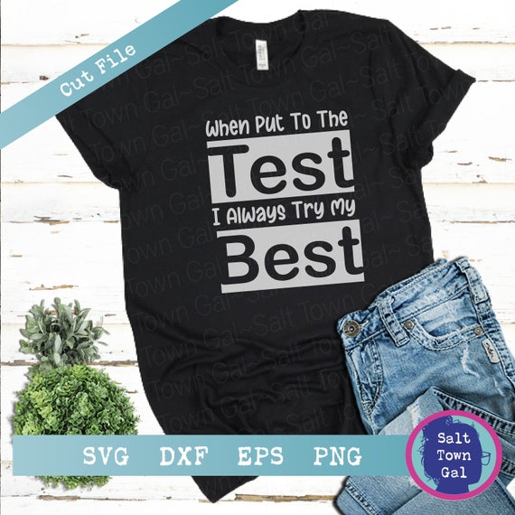 Test Day Svg-testing Png-state Testing Svg-test Day Shirt-test | Etsy