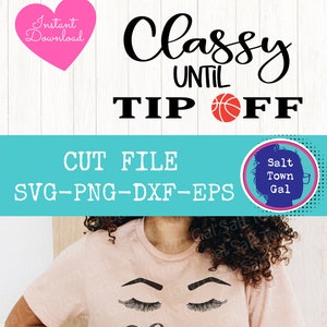 Classy Until Tip off Svg-eyes Svg File-classy Eyes - Etsy UK