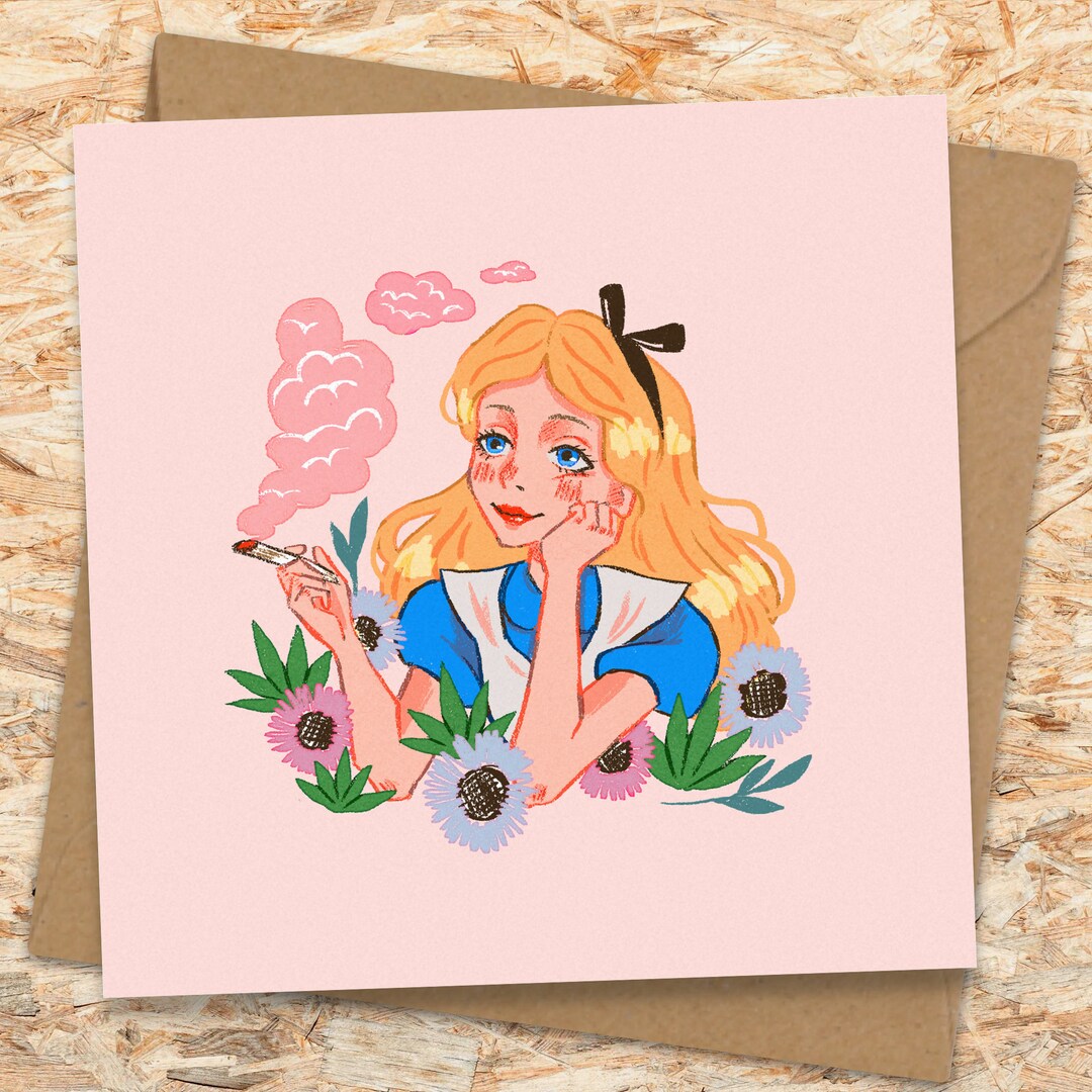 Smoking Alice in Wonderland - Stoner Girl Birthday Card, Best Bitches ...