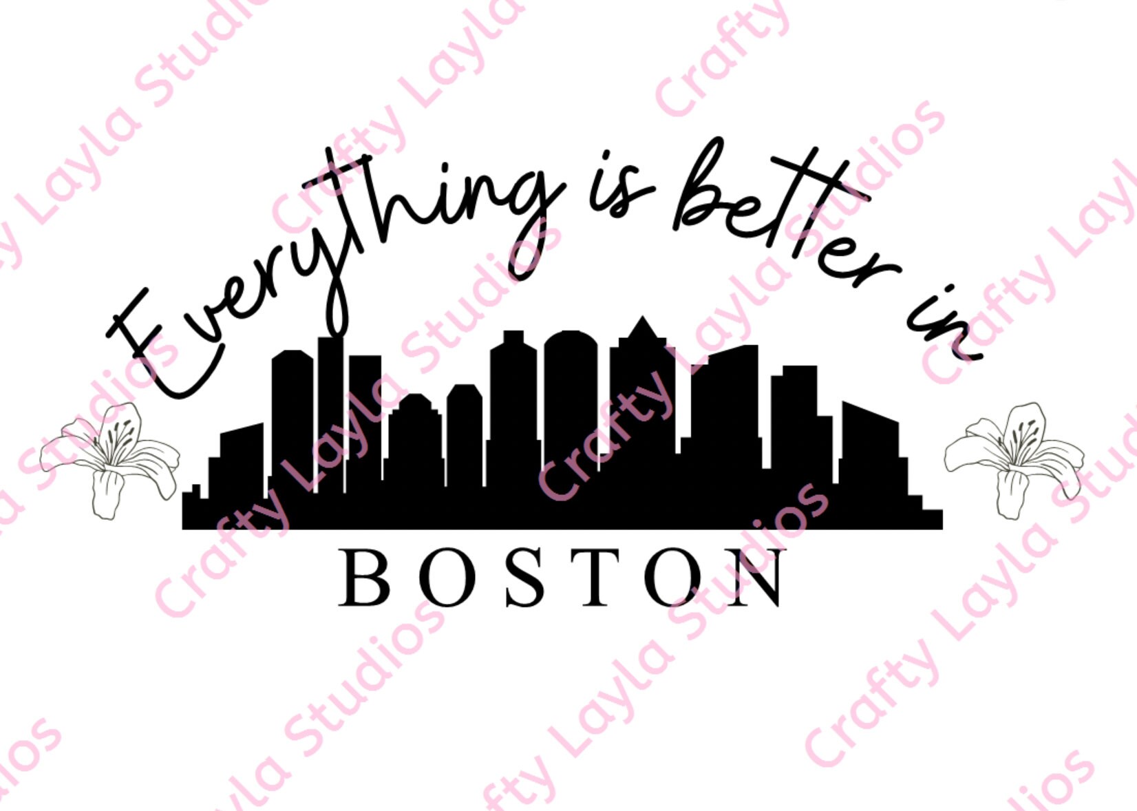 Everything is Better in Boston SVG - Etsy