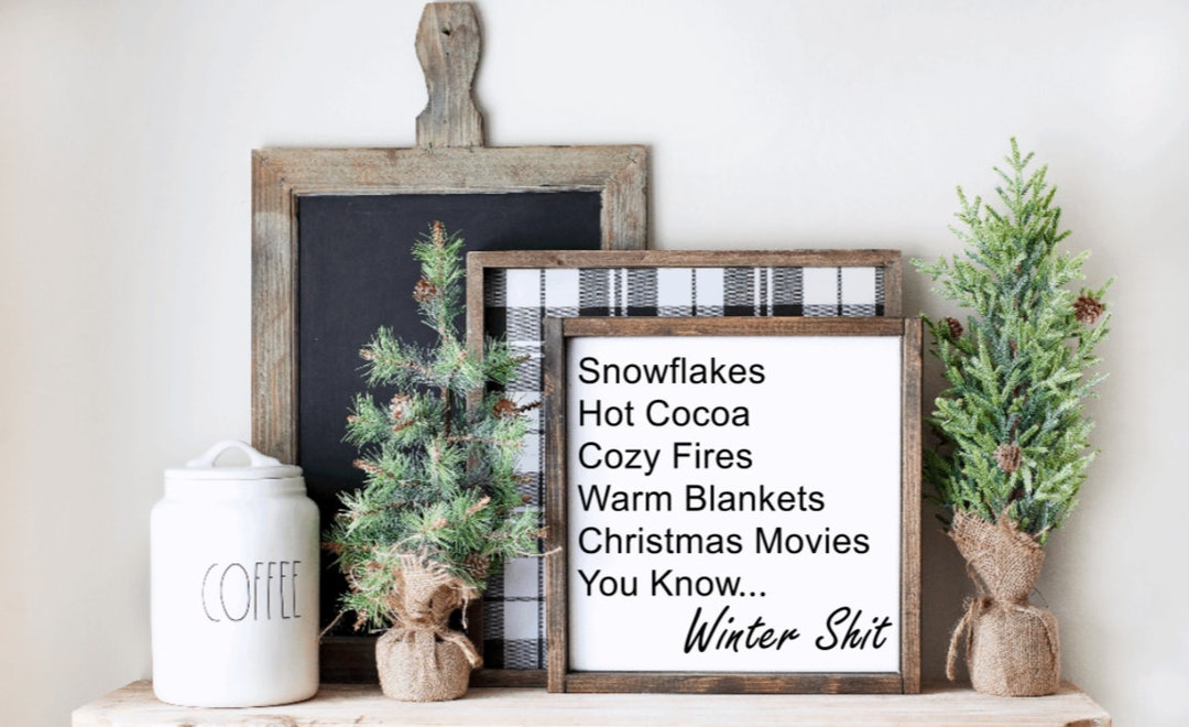 Winter Shit Sign, Winter Decor, Winter Sign, Christmas, Christmas Decor ...