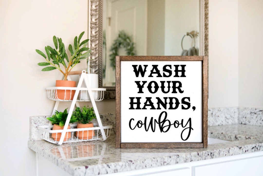 Wash Your Hands, Cowboy Sign, Cowboy Decor, Cowboy, Western Sign ...