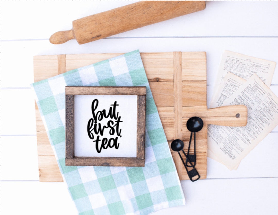 Tea Sign, Kitchen Decor, Kitchen Sign, Home Decor, Farmhouse Decor ...