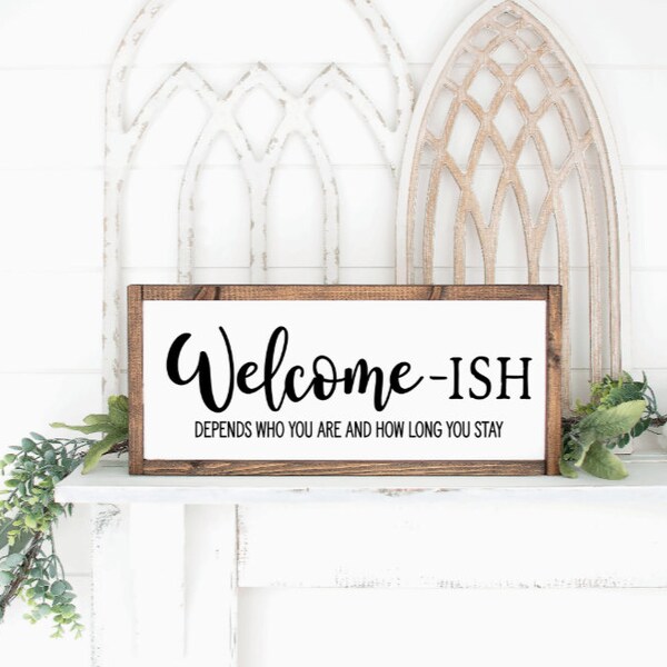 Welcome Ish Sign - Etsy
