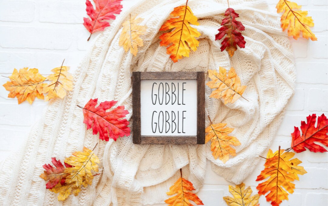 Gobble Gobble Sign, Thanksgiving Sign, Thanksgiving Decor, Thanksgiving ...
