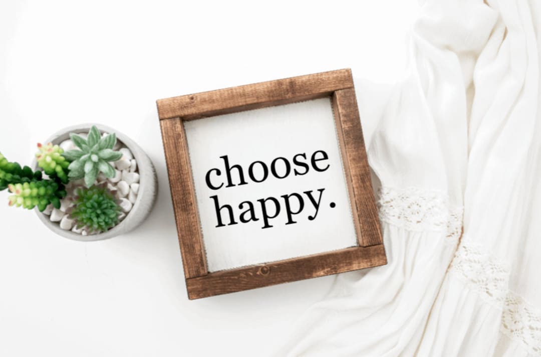 Choose Happy Sign, Inspirational Sign, Home Decor, Decor, Positivity ...