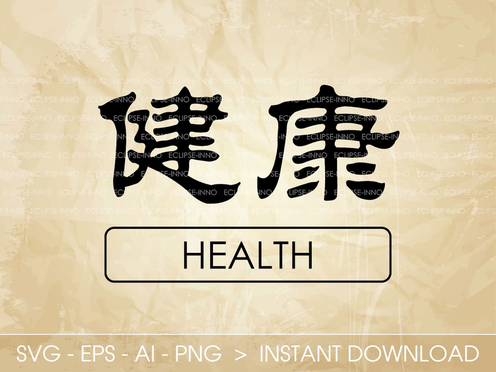 Chinese Characters: Health Healthy - SVG EPS Ai PNG Vector Files ...