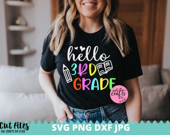 Hello Third Grade SVG, First Day of School SVG, Back to School Svg ...