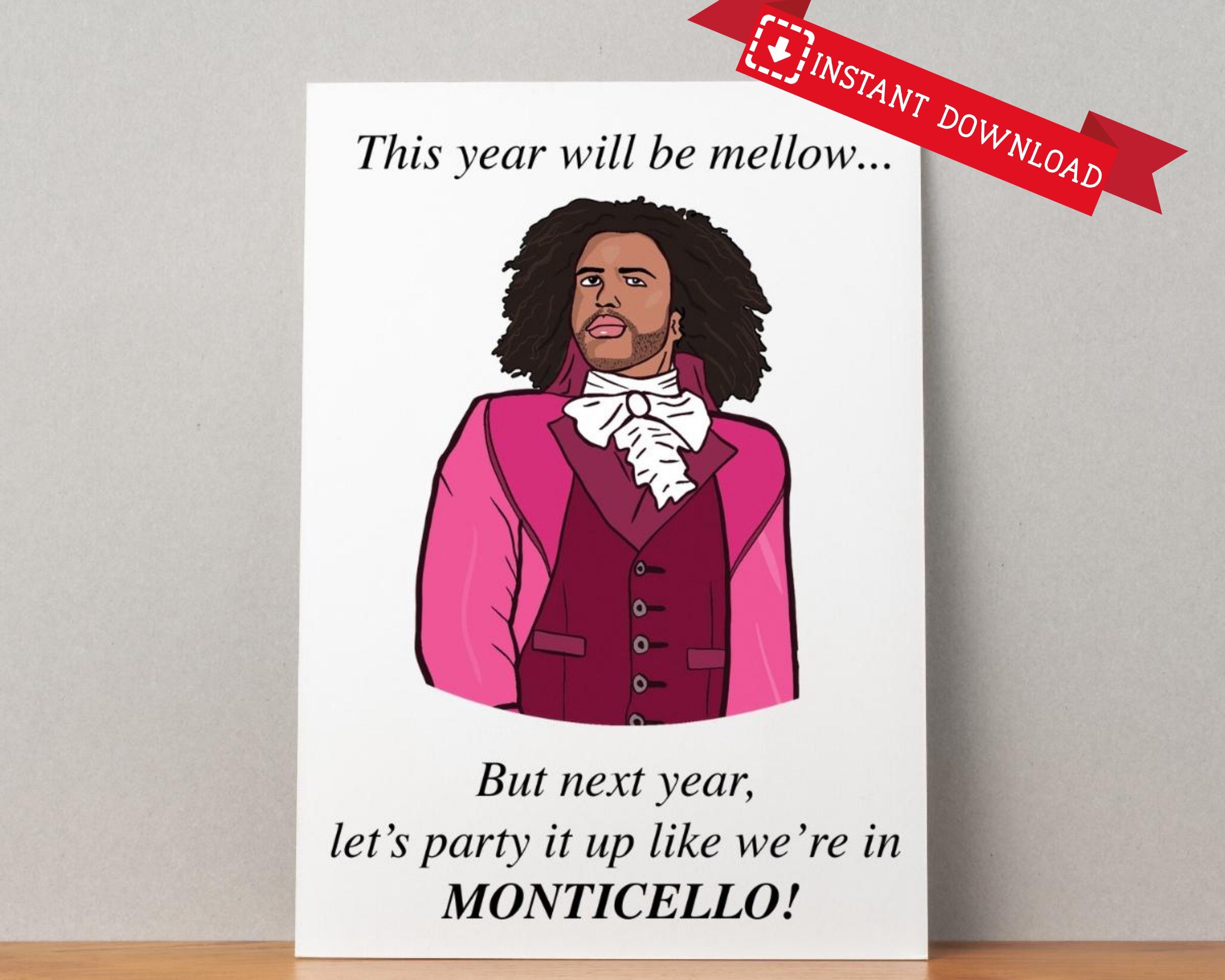 Printable Hamilton Inspired Card, Thomas Jefferson, Hamilton Birthday ...