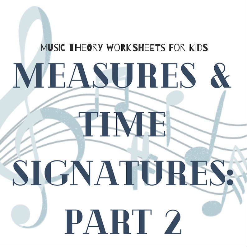 Measures and Time Signatures: Music Theory Worksheet (part 2) - Etsy UK