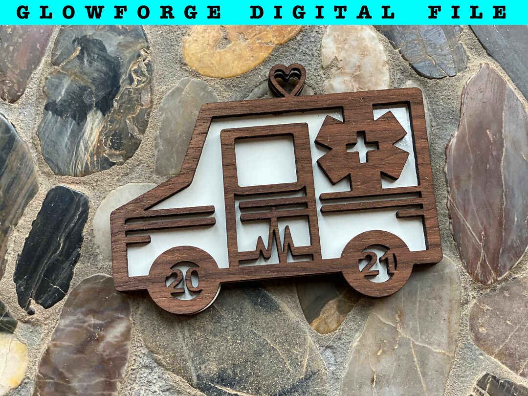 2021 Ambulance Christmas Ornament SVG File | Glowforge Digital File ...