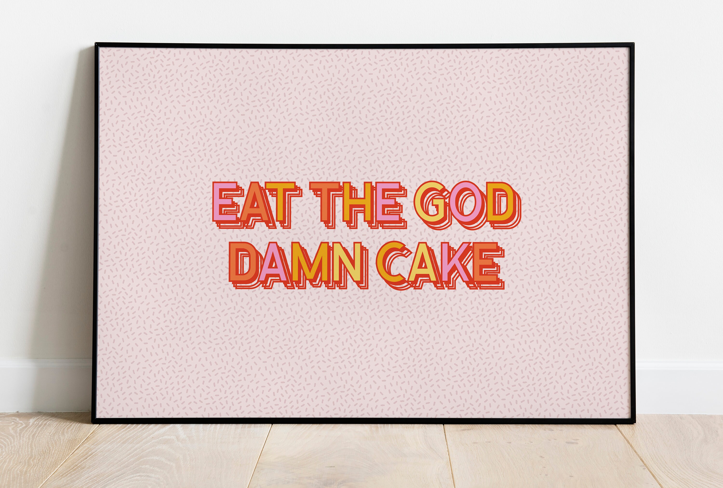 Eat the God Damn Cake Quote Print Fun Kitchen Dining Room - Etsy