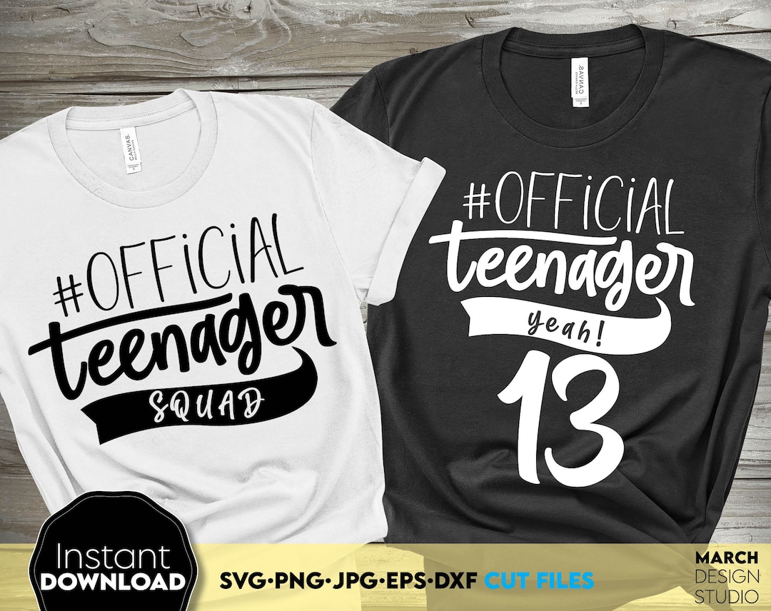 Official Teenager SVG PNG, 13th Birthday Shirt Design, Digital Download ...