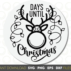 The Rudolph Christmas Countdown Chalkboard SVG, Days Till Christmas SVG ...