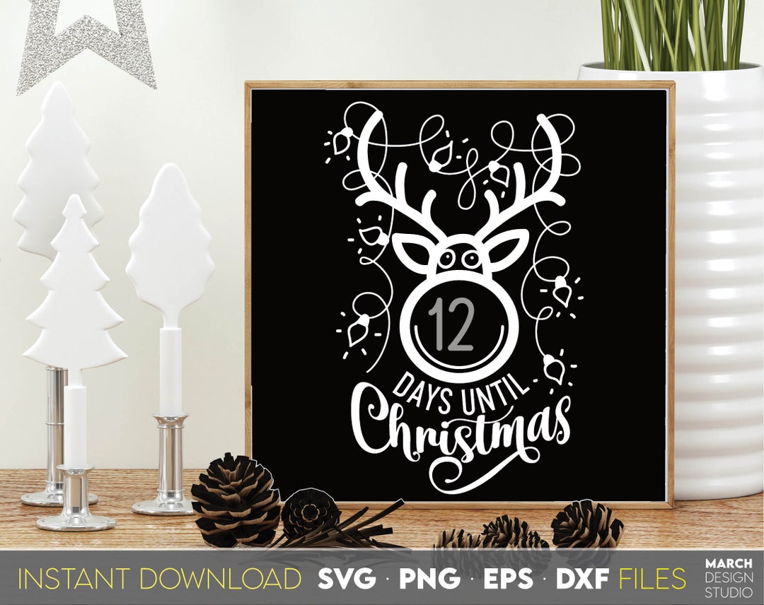 The Rudolph Christmas Countdown Chalkboard SVG Days Till Christmas SVG ...