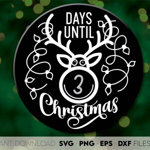 The Rudolph Christmas Countdown Chalkboard SVG, Days Till Christmas SVG ...
