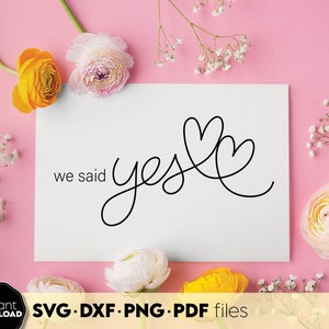 We Said Yes Svg Png Bride Tshirt Svg - Etsy