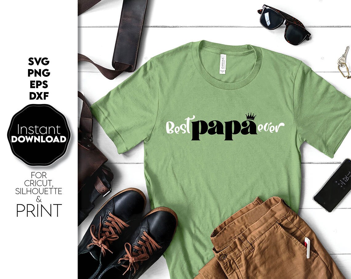 Best Papa Ever SVG PNG DXF Papa Svg Grandpa Svg Papa - Etsy
