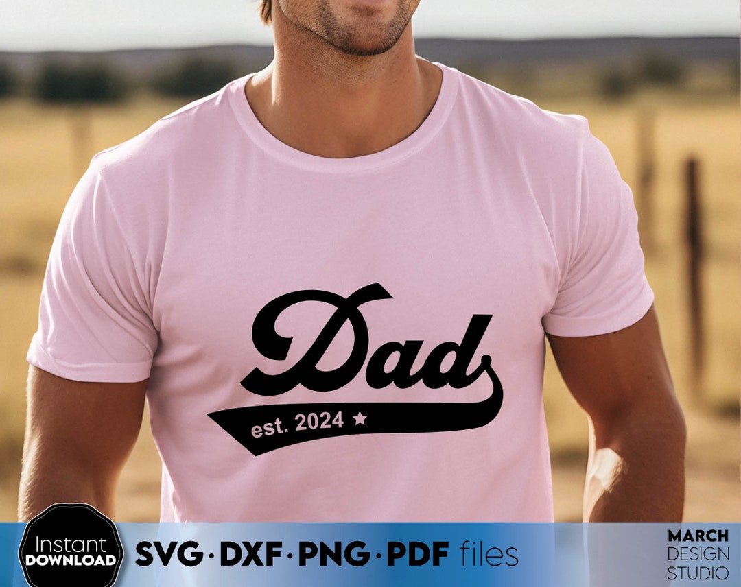 Dad Est. 2024 SVG PNG Promoted to Dad Cut File Father's Day Clipart Dad ...