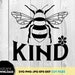 Bee Kind Tee Inspirational Shirt SVG Bundle Honey Bee SVG Bee Kind SVG ...