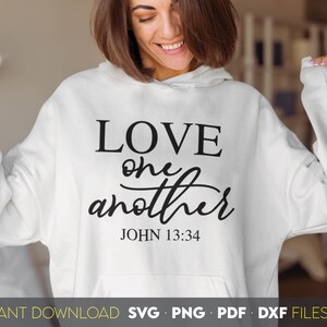 Love One Another Svg Png Dxf Pdf Religious Svg Inspirational Quote Svg ...
